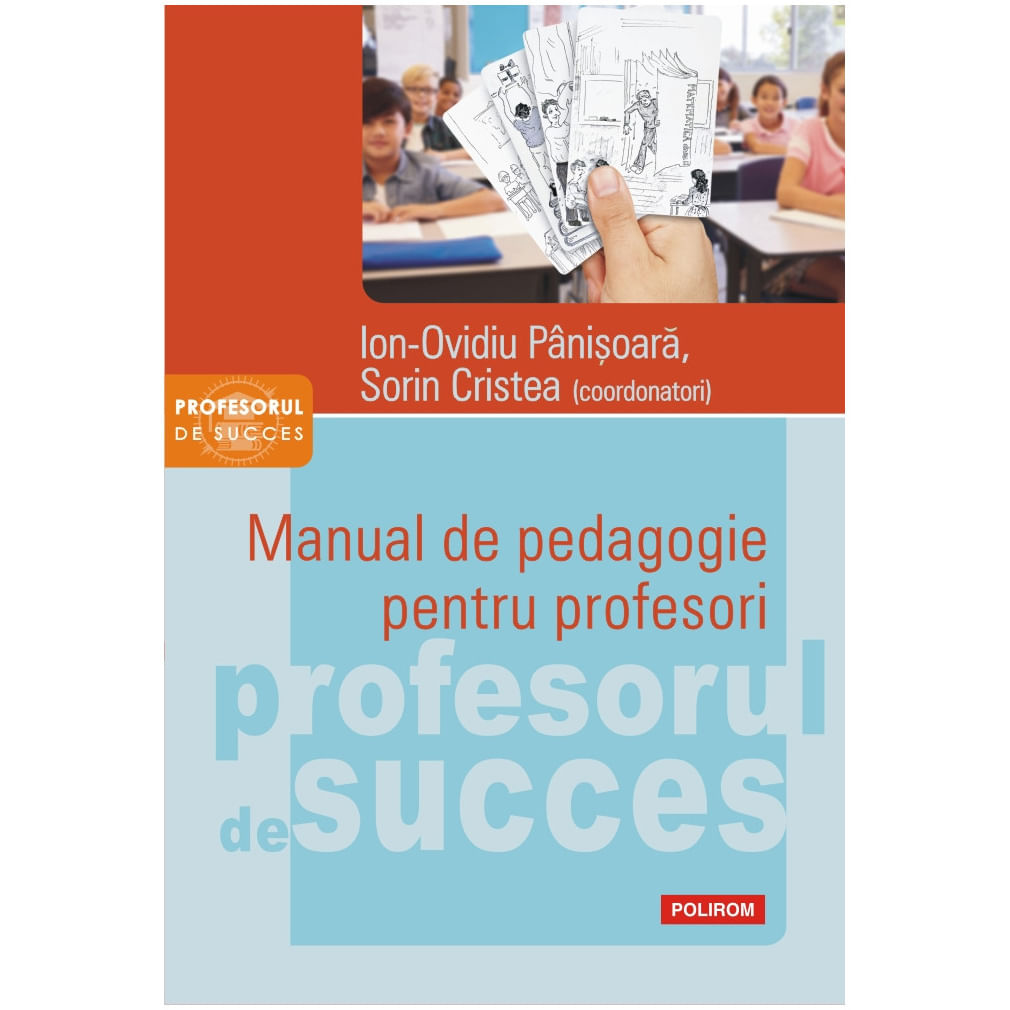 Manual de pedagogie pentru profesori, Ion-Ovidiu Panisoara , Sorin ...